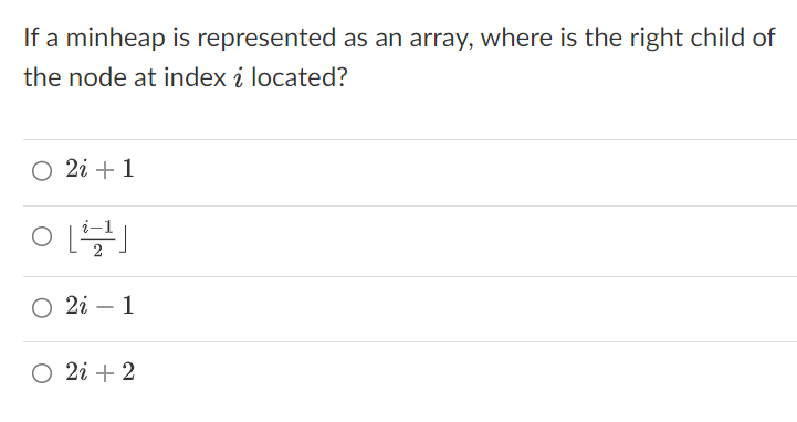 Solved If A Minheap Is Represented As An Array Where Is The 