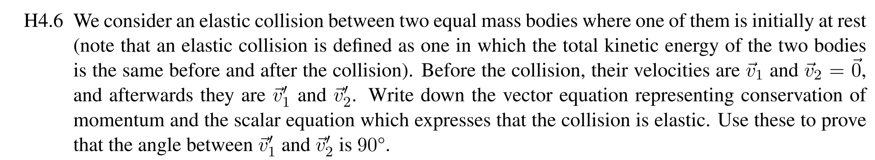 Solved H4.6 We consider an elastic collision between two | Chegg.com