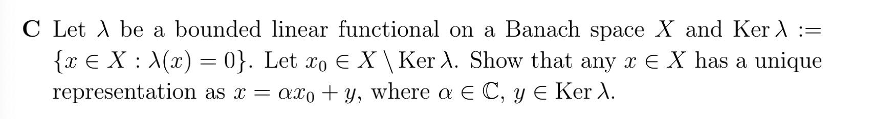 Solved C Let / be a bounded linear functional on a Banach | Chegg.com