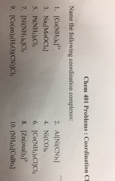Solved Chem 401 Problems : Coordination C Name the following | Chegg.com