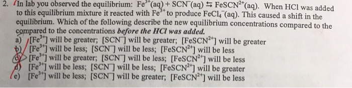 Solved 2. /In lab you observed the equilibrium: Fe (aq)+SCN | Chegg.com
