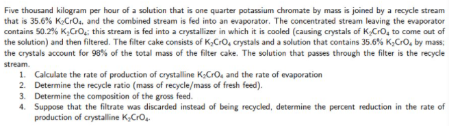 Solved Five thousand kilogram per hour of a solution that is | Chegg.com