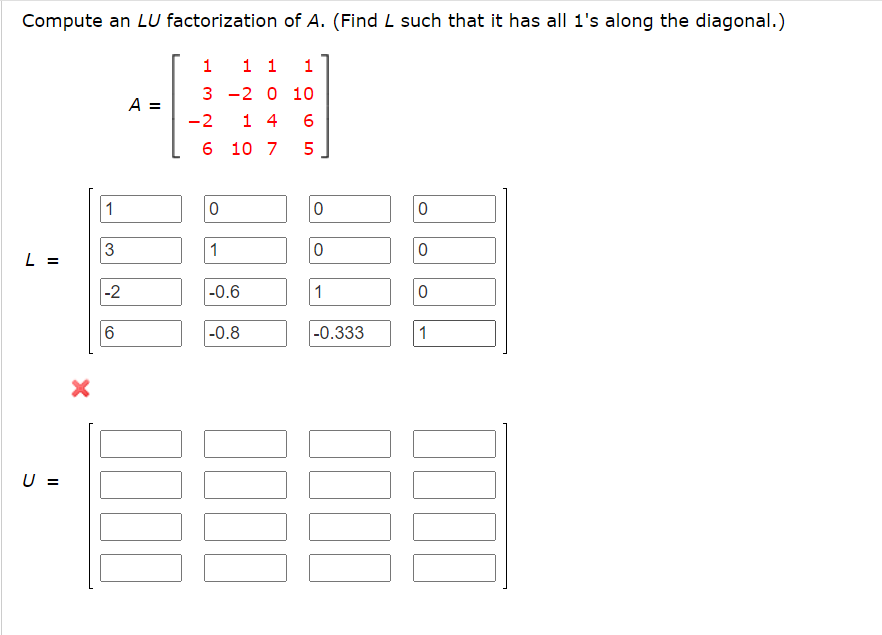 Solved Compute an LU ﻿factorization of A. (Find L ﻿such that | Chegg.com