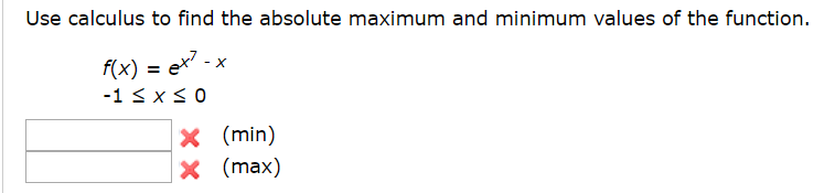 Solved Use calculus to find the absolute maximum and minimum | Chegg.com