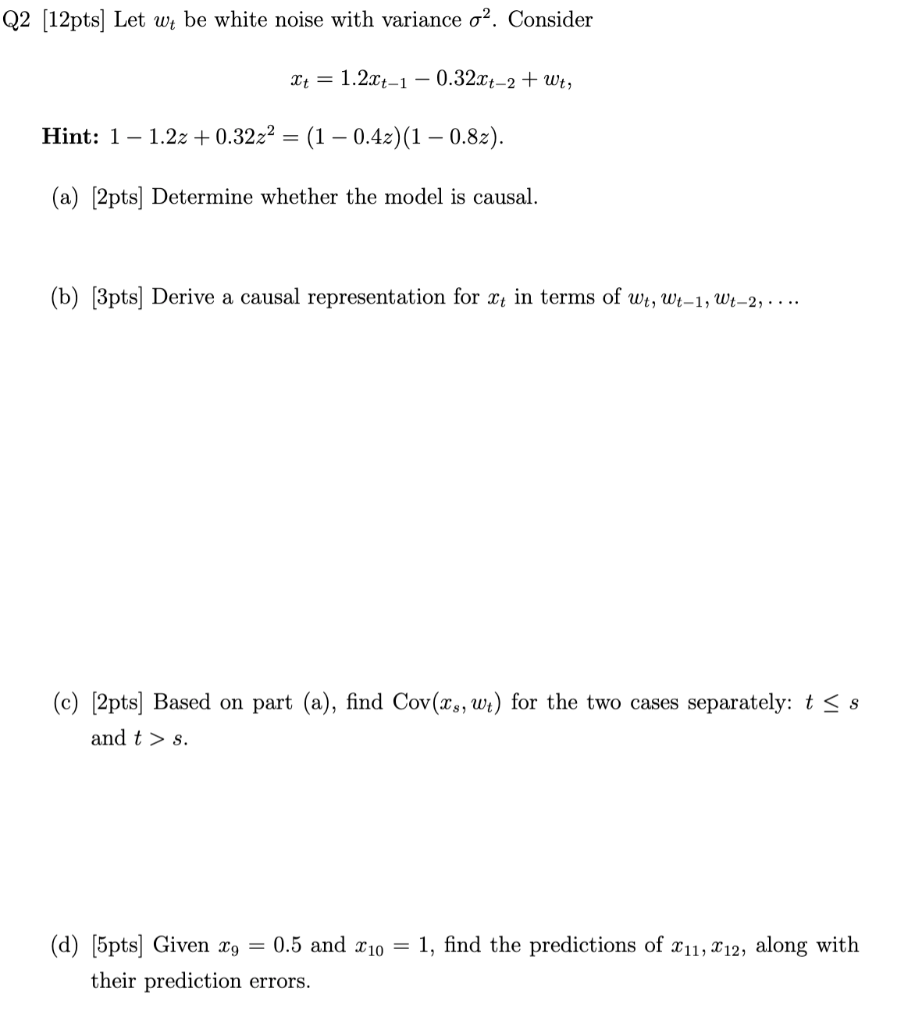 Solved Q2 [12pts] Let wt be white noise with variance σ2. | Chegg.com