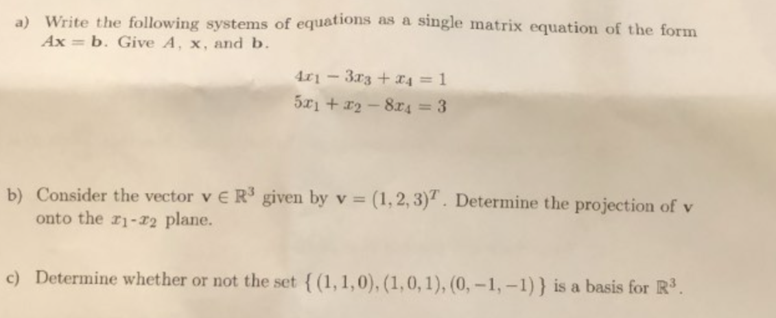 Solved a) Write the following systems of equations as a | Chegg.com
