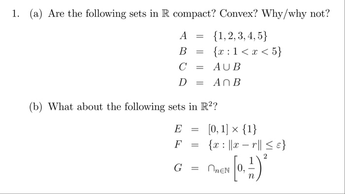 Solved 1. (a) Are the following sets in R compact? Convex? | Chegg.com