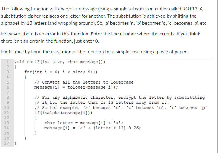 Solved The following function will encrypt a message using a | Chegg.com