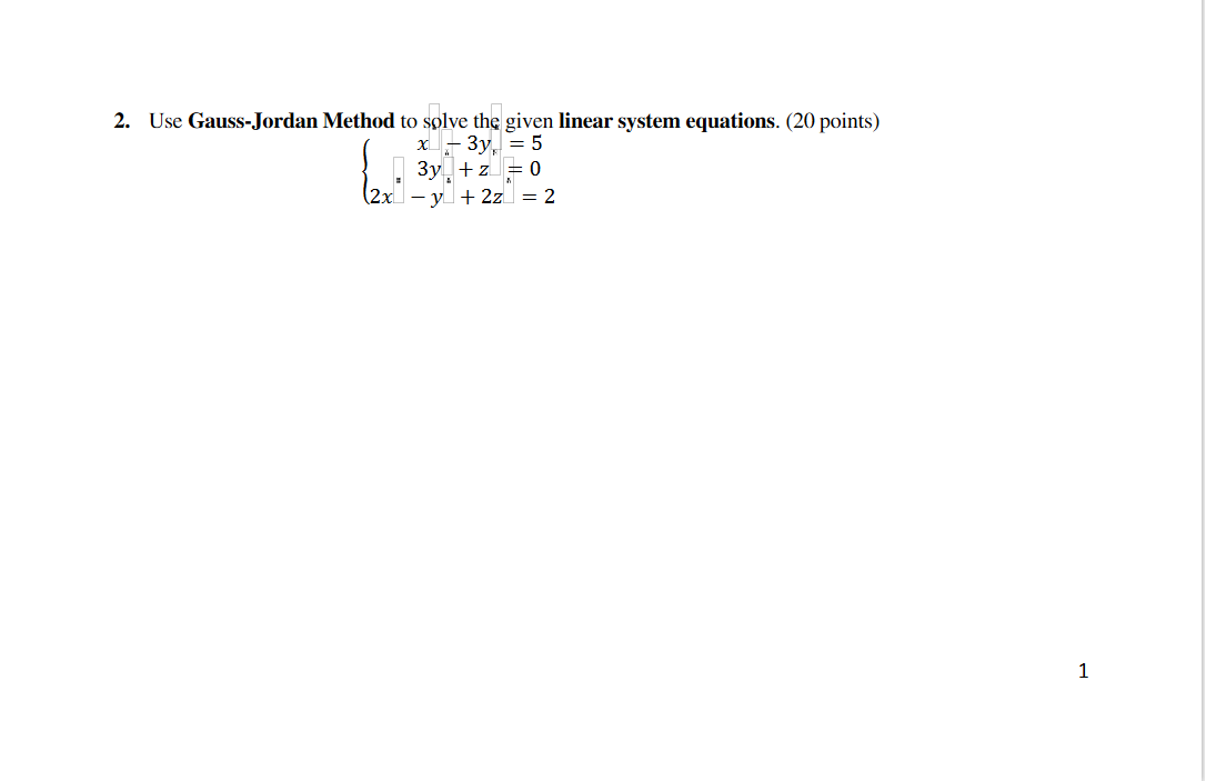 Solved 2. Use Gauss-Jordan Method to solve the given linear | Chegg.com