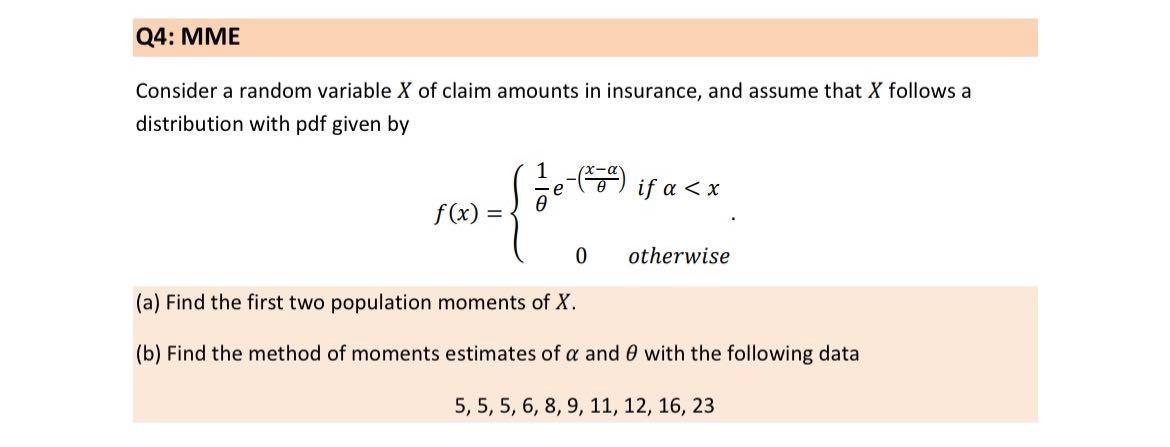 Solved Q4: MME Consider a random variable X of claim amounts | Chegg.com