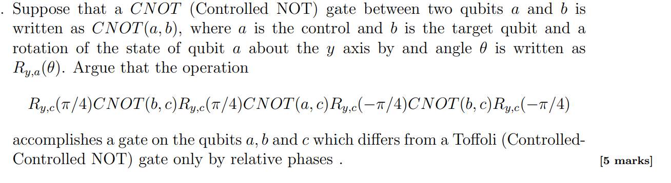 Suppose that a CNOT (Controlled NOT) gate between two | Chegg.com