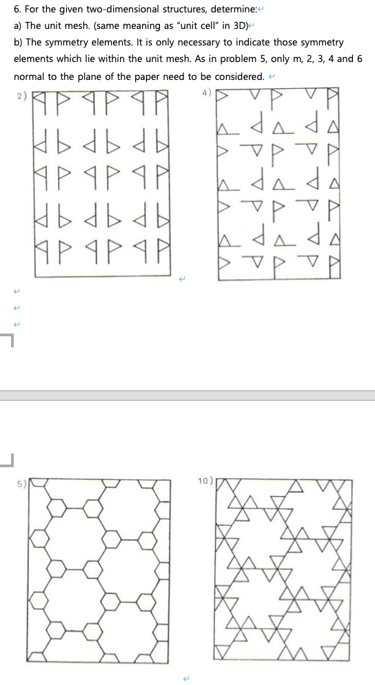 Solved 6. ﻿For the given two-dimensional structures, | Chegg.com