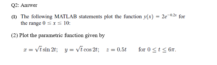 Solved Q2 Answer 2e 02x For 1 The Following Matlab 