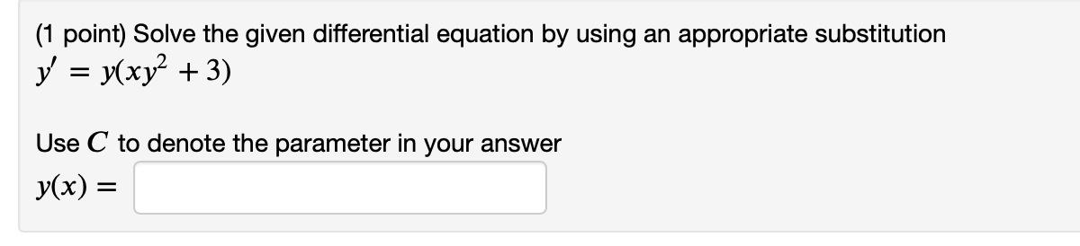 Solved (1 point) Solve the given differential equation by | Chegg.com