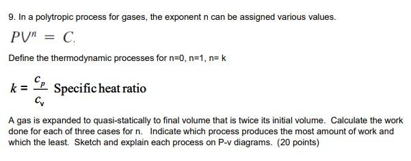 Solved 9. In a polytropic process for gases, the exponent n | Chegg.com