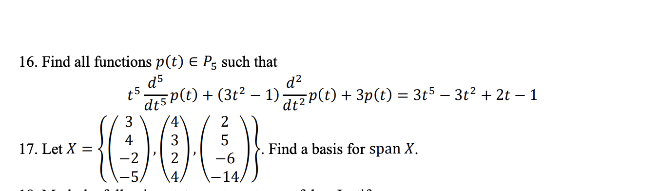 Solved 16. Find all functions p(t)∈P5 such that 17. Let | Chegg.com