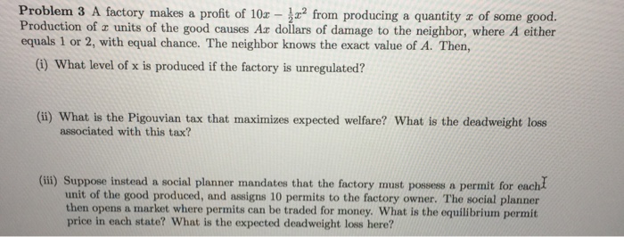 Solved Problem 3 A factory makes a profit of 10a 2 from | Chegg.com