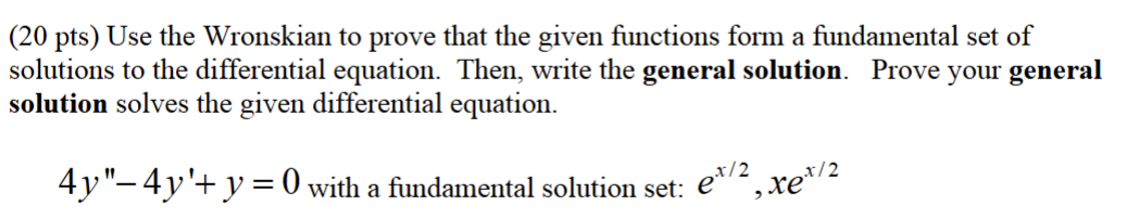 Solved (20 ﻿pts) ﻿Use the Wronskian to prove that the given | Chegg.com