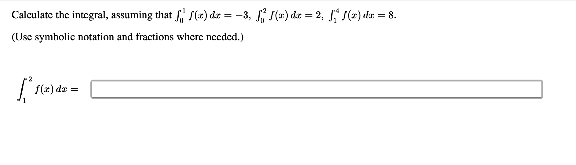 Solved Calculate the integral, assuming that ſo f(x) dx = | Chegg.com