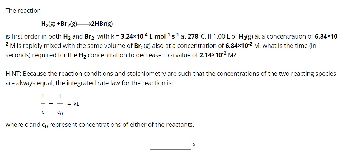 Solved The reaction H2( g)+Br2( g) 2HBr(g) is first order in | Chegg.com