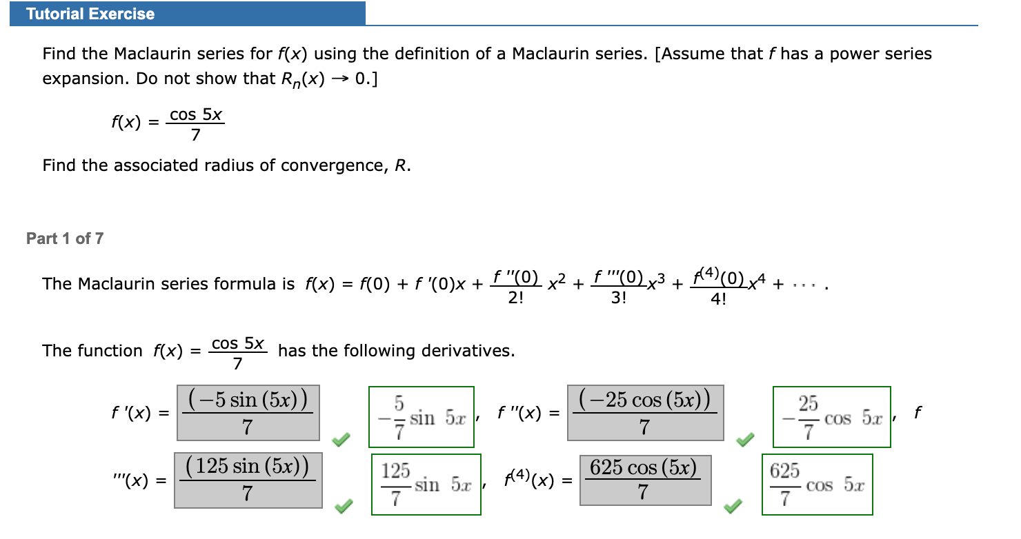 Solved Tutorial Exercise Find the Maclaurin series for f(x) | Chegg.com