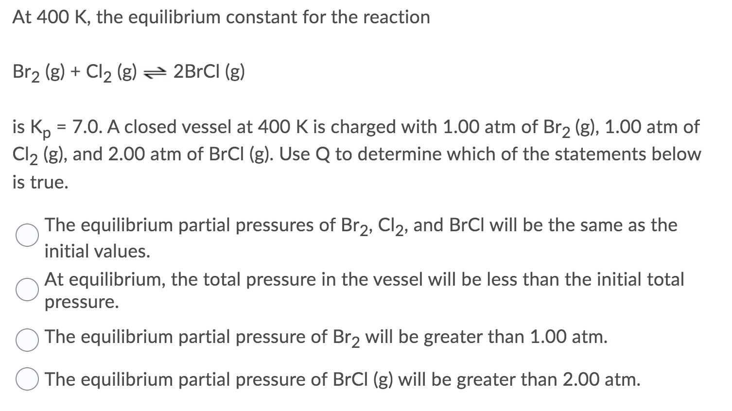 Solved At 400 K The Equilibrium Constant For The Reaction Chegg