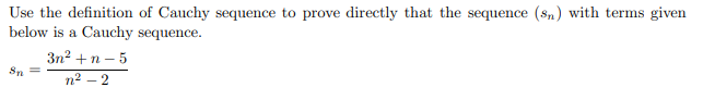 Solved Use the definition of Cauchy sequence to prove | Chegg.com