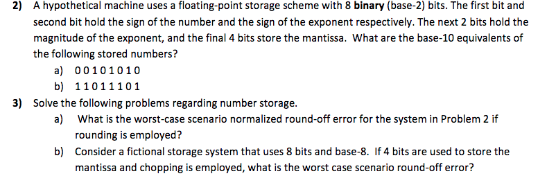 Solved 2) A hypothetical machine uses a floating-point | Chegg.com