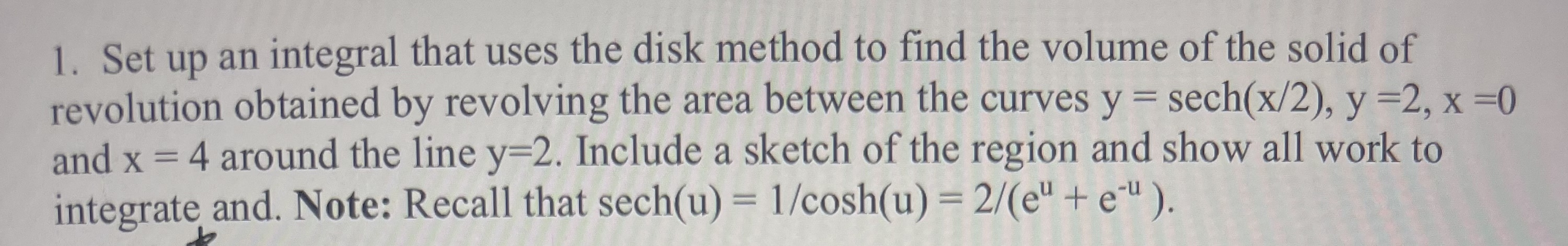 Solved 1. Set up an integral that uses the disk method to | Chegg.com