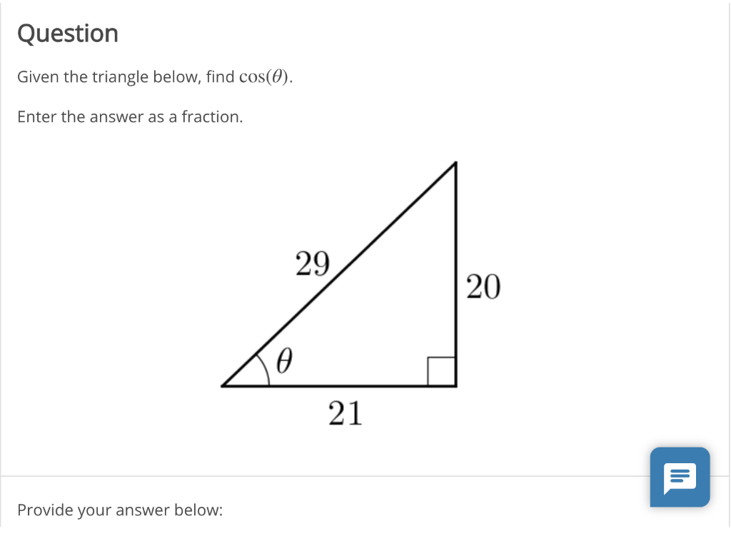 Solved Given the triangle below, find cos(θ). Enter the | Chegg.com