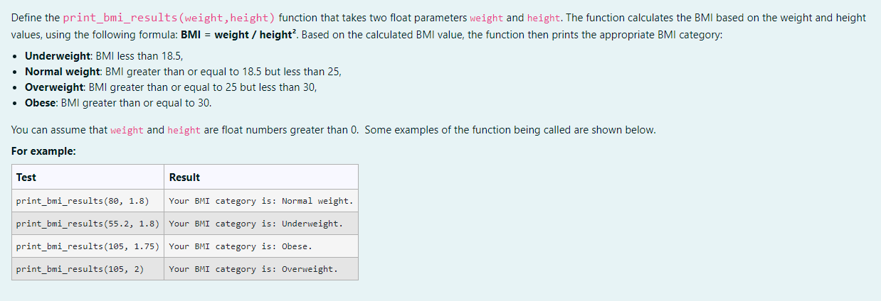 Solved Define the print_bmi_results(weight, height) function | Chegg.com
