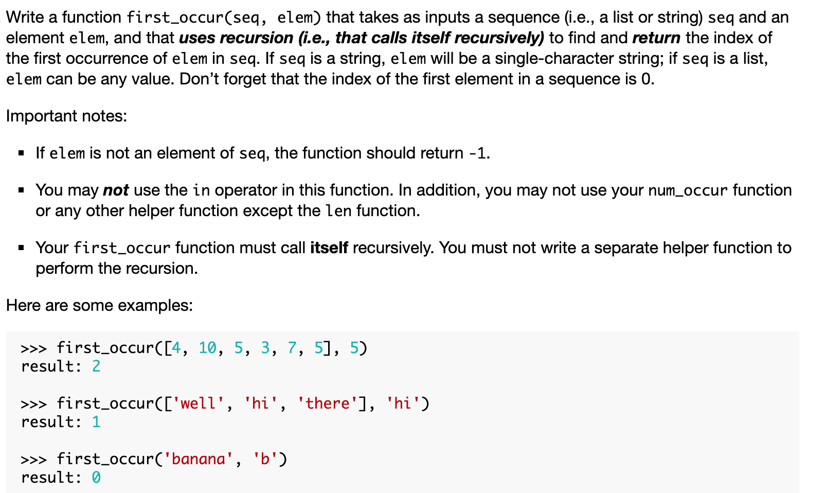 Solved Write a function first_occur(seq, elem) that takes as | Chegg.com