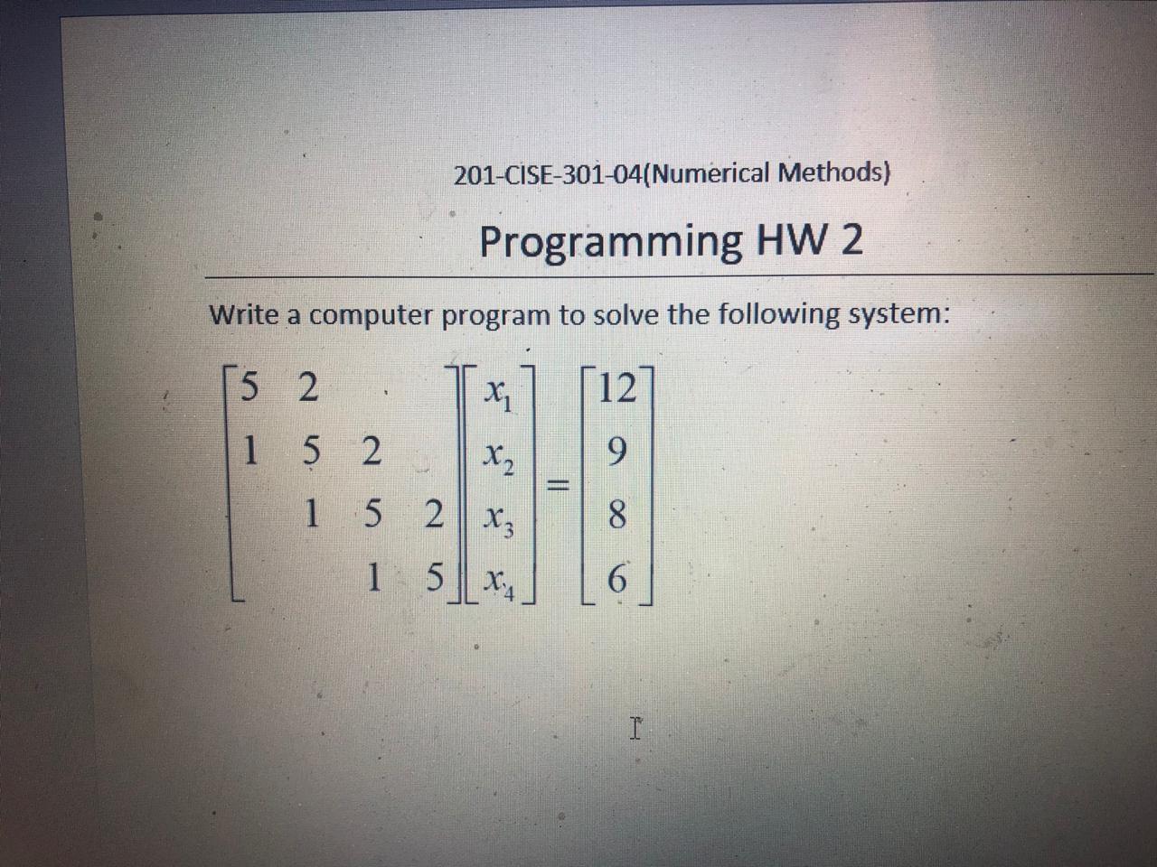 Solved 201-CISE-301-04(Numerical Methods) Programming HW 2 | Chegg.com