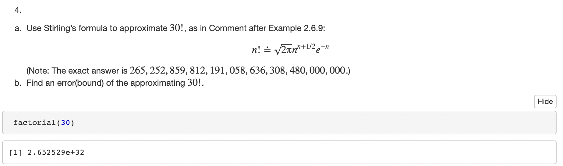 Solved a. Use Stirling's formula to approximate 30!, as in | Chegg.com
