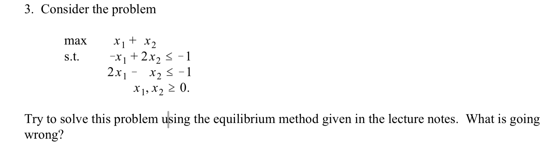 Solved Consider the problemmax,x1+x2 | Chegg.com