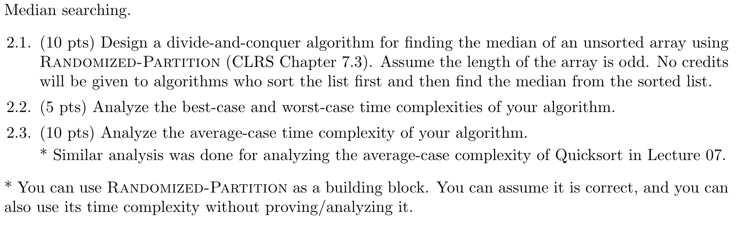 Solved Median searching. 2.1. (10 pts) Design a | Chegg.com