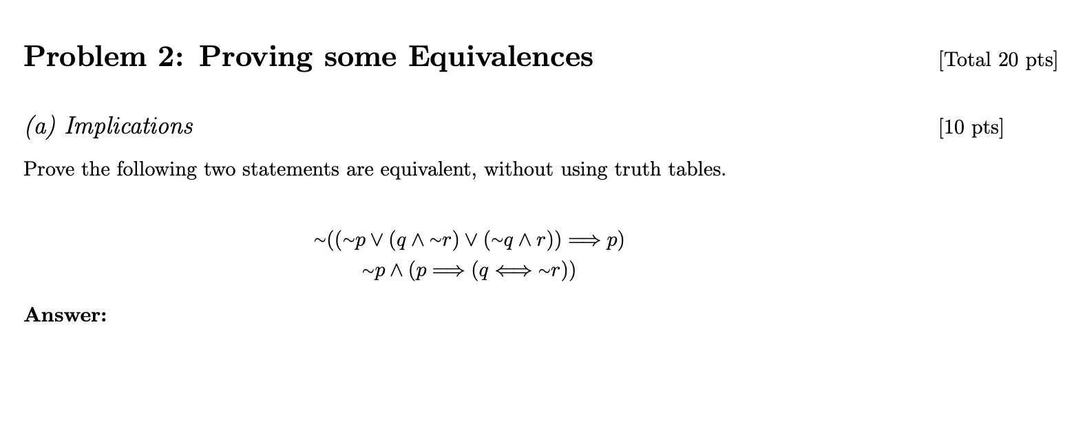 Solved Problem 2: Proving some Equivalences [Total 20 pts] | Chegg.com