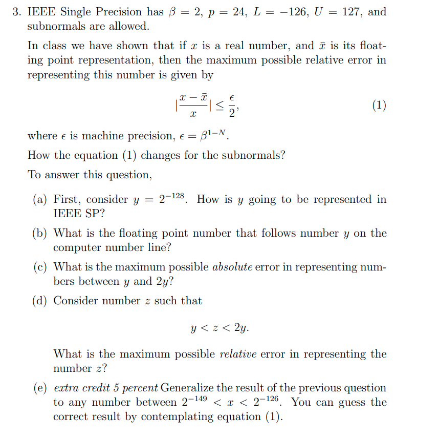 3. IEEE Single Precision has B = 2, p = 24, L = -126, | Chegg.com