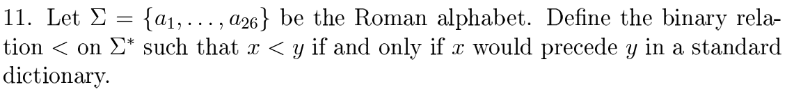 Solved 11. Let Σ={a1,…,a26} be the Roman alphabet. Define | Chegg.com