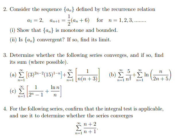Solved 2. Consider the sequence {an} defined by the | Chegg.com