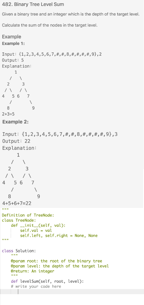 Solved 482. Binary Tree Level Sum Given a binary tree and an | Chegg.com
