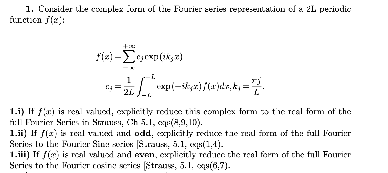Solved 1. Consider the complex form of the Fourier series | Chegg.com