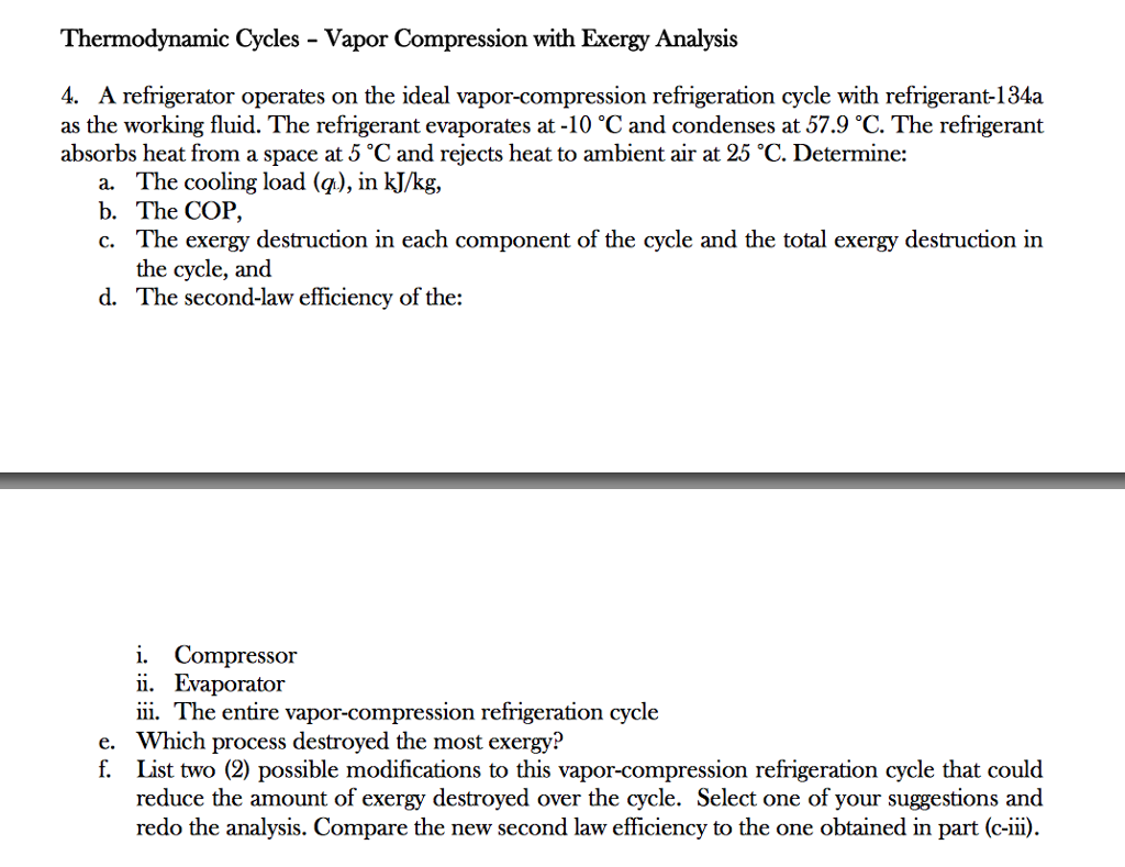 Solved Thermodynamic Cycles - Vapor Compression with Exergy | Chegg.com