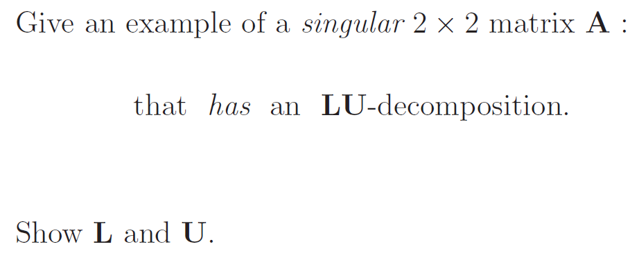 Solved Give an example of a singular 2 x 2 matrix A: that | Chegg.com