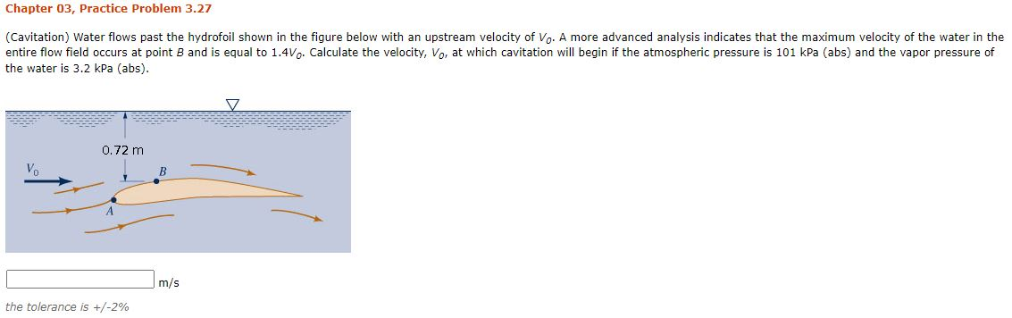 Solved Chapter 03, Practice Problem 3.27 (Cavitation Water | Chegg.com Solved Chapter 03, Practice Problem 3.27 (Cavitation Water | Chegg.com