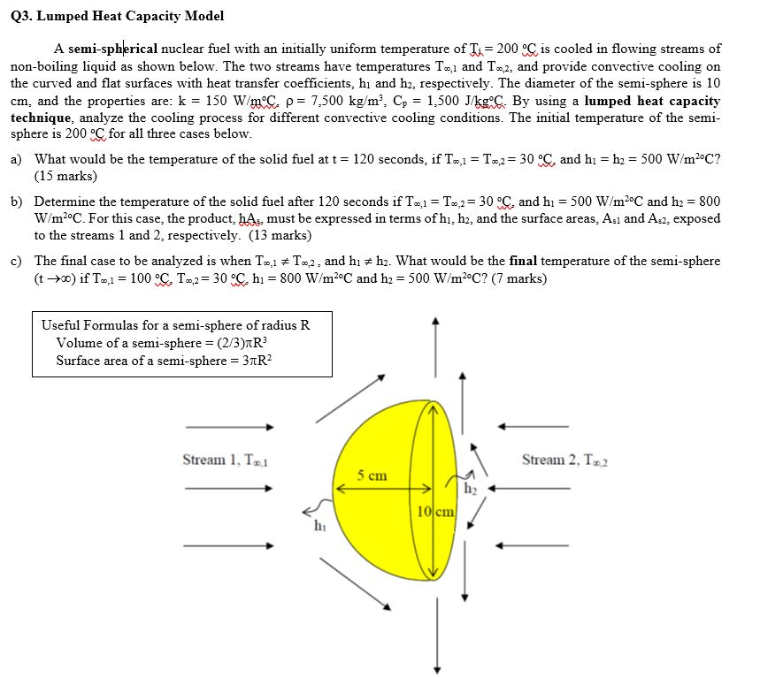 Solved Q3. Lumped Heat Capacity Model A semi-spherical | Chegg.com