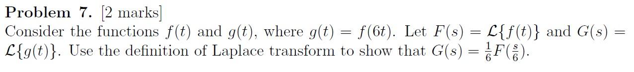 Solved Problem 7. [2 marks ] Consider the functions f(t) and | Chegg.com