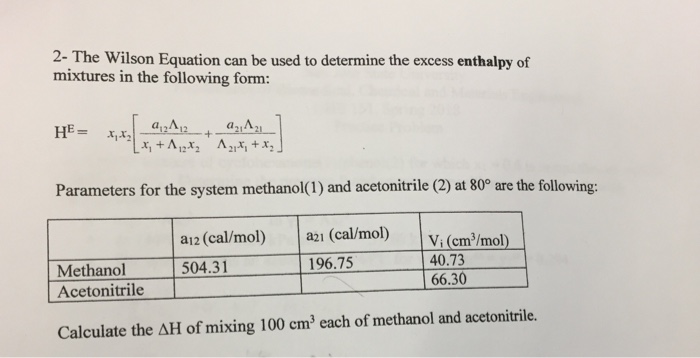 Solved 2- The Wilson Equation can be used to determine the | Chegg.com