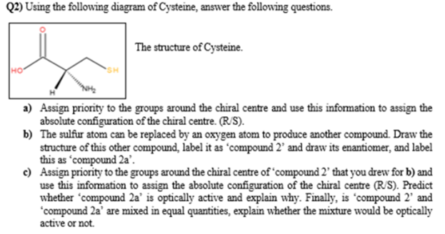 Solved Q2) Using the following diagram of Cysteine, answer | Chegg.com