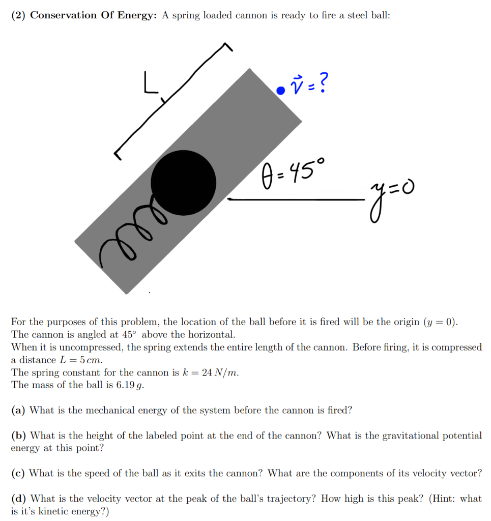 Solved (2) Conservation Of Energy: A spring loaded cannon is | Chegg.com